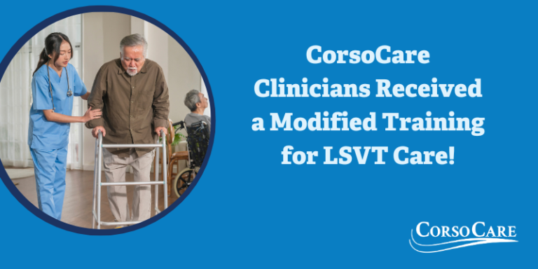 CorsoCare Clinicians Received a Modified Training for LSVT Care! - CorsoCare